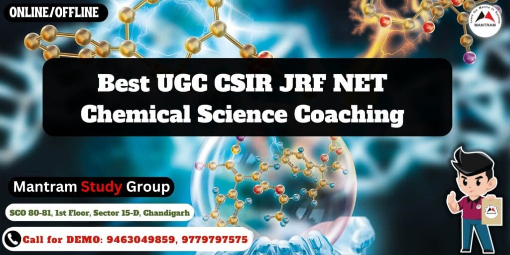 Best UGC CSIR JRF NET Chemical Science Coaching | Mantram Study Group