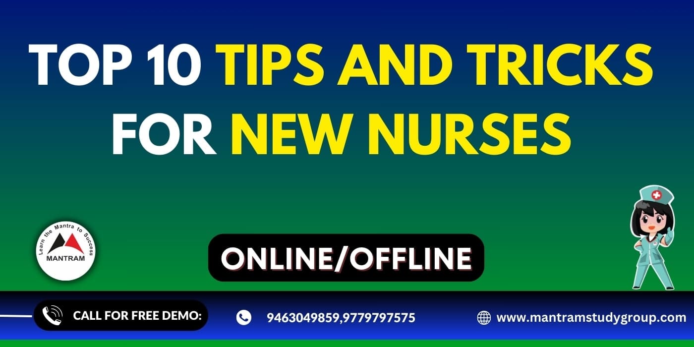 Top 10 Tips and Tricks for New Nurses